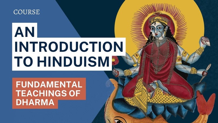 An Introduction to Hinduism: Fundamental Teachings of Dharma
