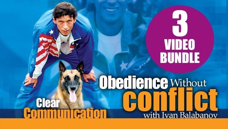 Obedience without Conflict with Ivan Balabanov Video 1, 2 & 3 Set ...