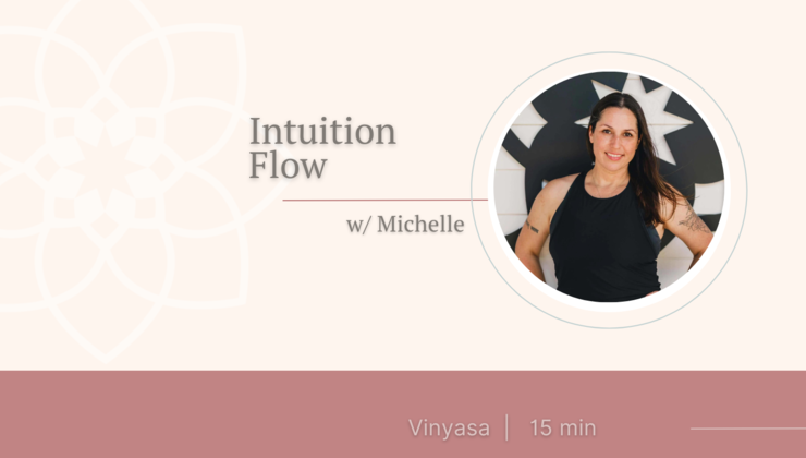 Vinyasa | Intuition Flow with Michelle