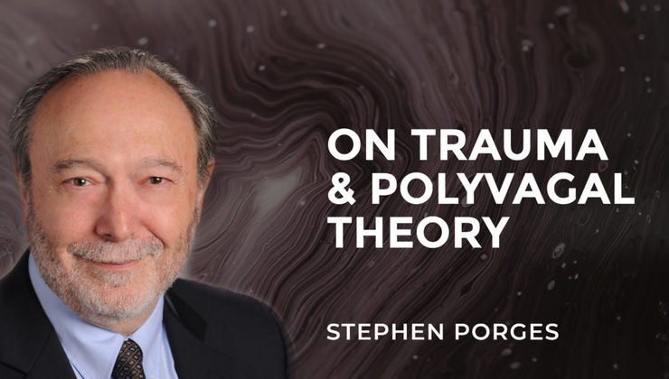 On Trauma & Polyvagal Theory