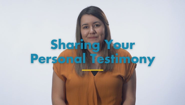 Sharing Your Personal Testimony