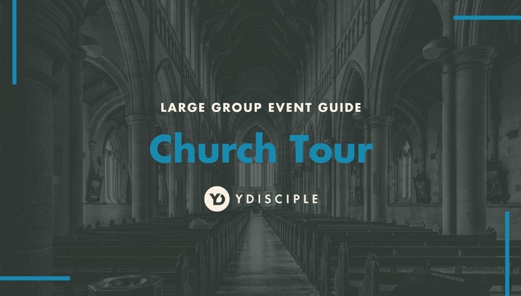 Large Group Event: Church Tour