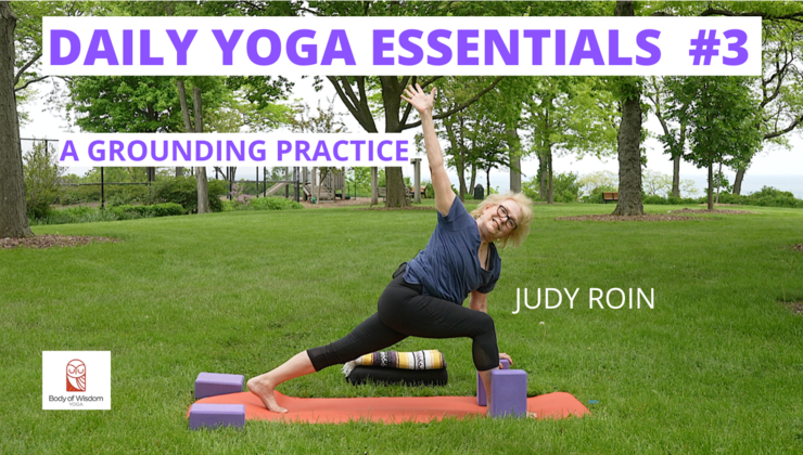 Daily Yoga Essentials #3 - 'A Grounding Practice' | Body Of Wisdom Yoga