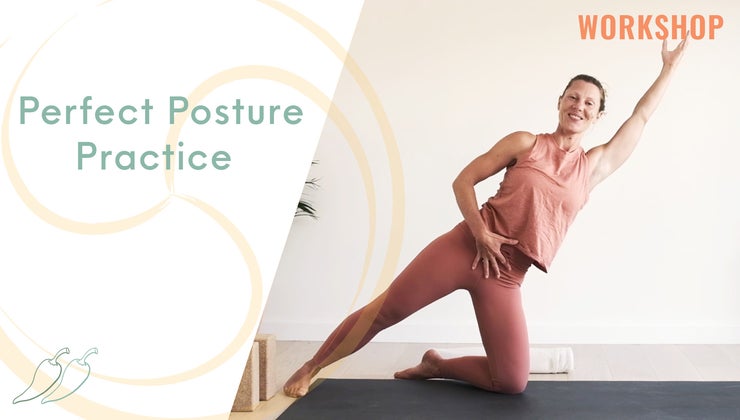 Perfect Posture Practice | Connected Yoga