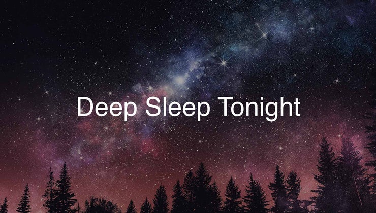 Deep Sleep Tonight