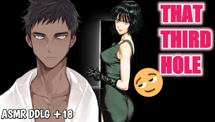 THAT THIRD HOLE | THE ADVENTURES OF DADDY & BABYGIRL +18 | | ASMR VOICE ...