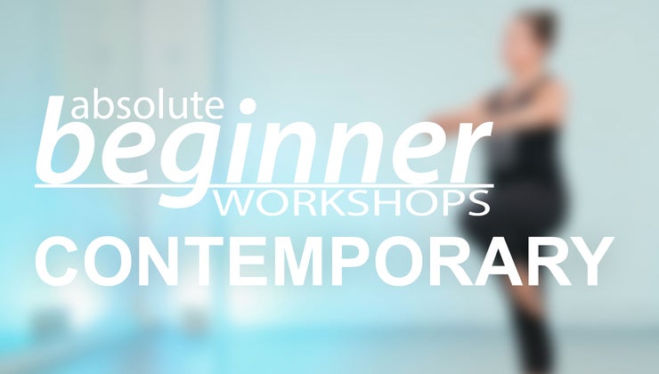 Absolute Beginner Workshop - Contemporary