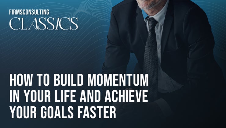 How to Build Momentum and Achieve Your Goals Faster | StrategyTraining.com