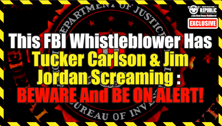 EXCLUSIVE! This FBI Whistleblower Has Tucker Carlson & Jim Jordan ...