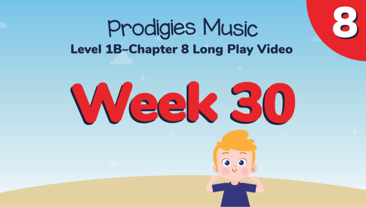 Level 1B Week 30 Long Play | Prodigies Music