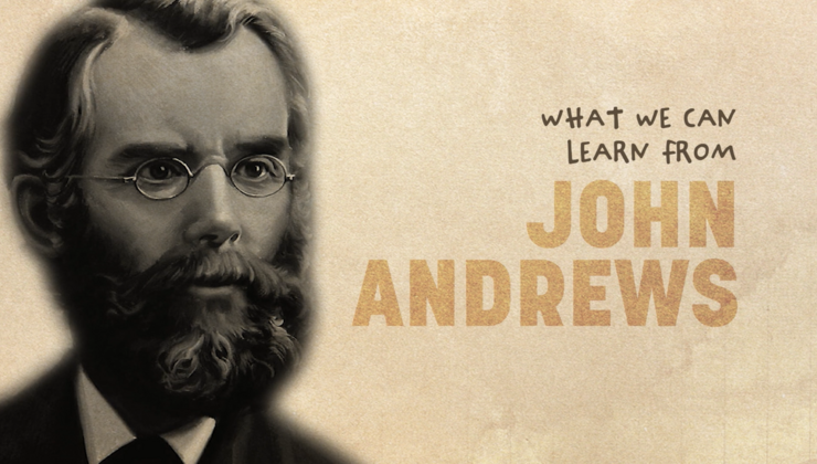 When John Andrews Put God First | Adventist Review Video