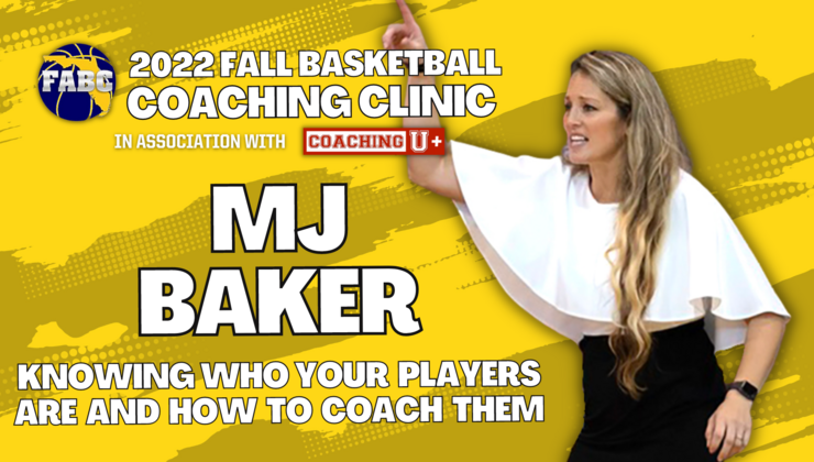 MJ Baker: Knowing Who Your Players Are and How to Coach The