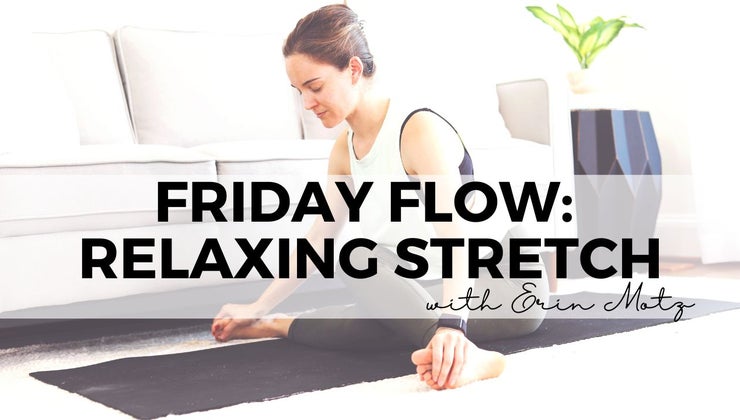 Friday Flow: Relaxing Stretch