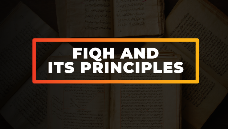 Fiqh & Its Principles
