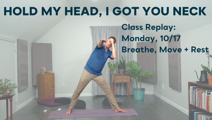 Class Replay: Monday, 10/17, Breathe, Move + Rest | Encourage