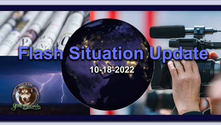 2022-10-18: Flash Situation Update | Gene Decode