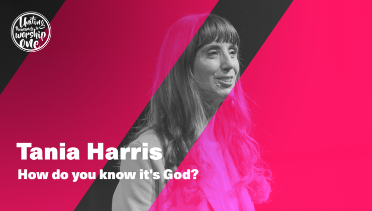 Tania Harris | How do you know it's God?