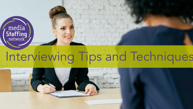 Interviewing Tips and Techniques
