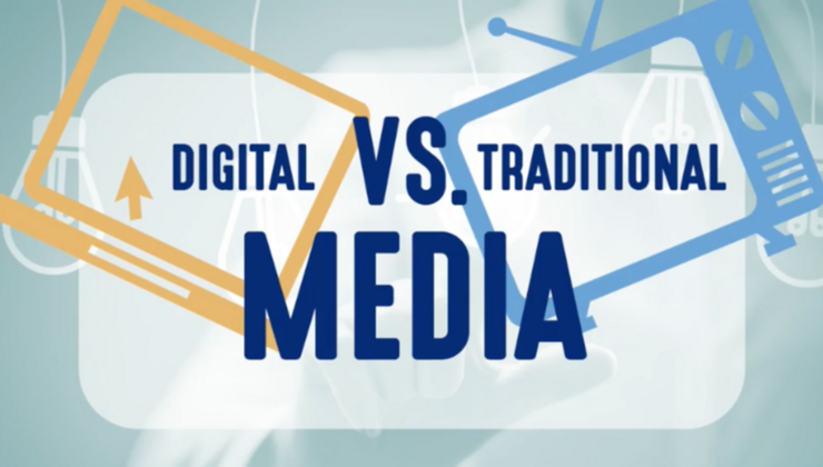 Digital Vs. Traditional Media