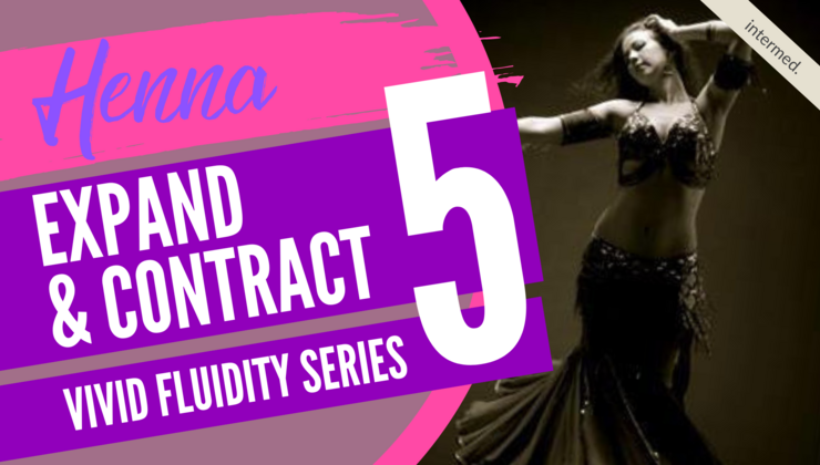 Vivid Fluidity Series Class 5: Expand & Contract