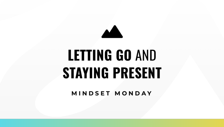 Mindset Monday Letting Go and Staying Present | Jump Rope Dudes
