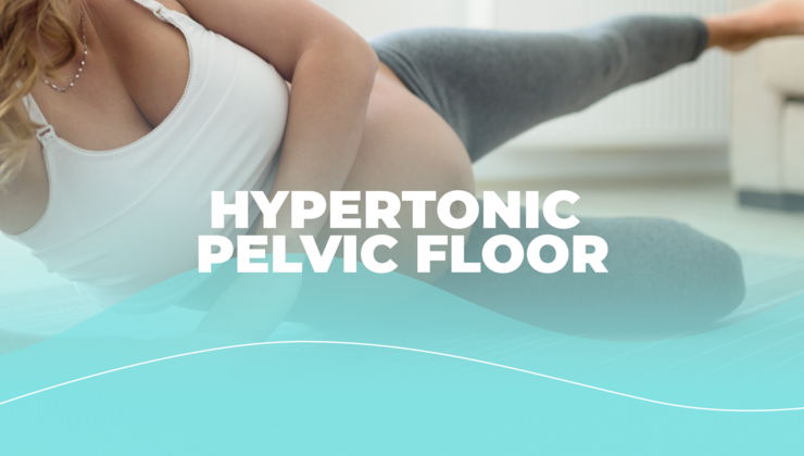 Hypertonic Pelvic Floor