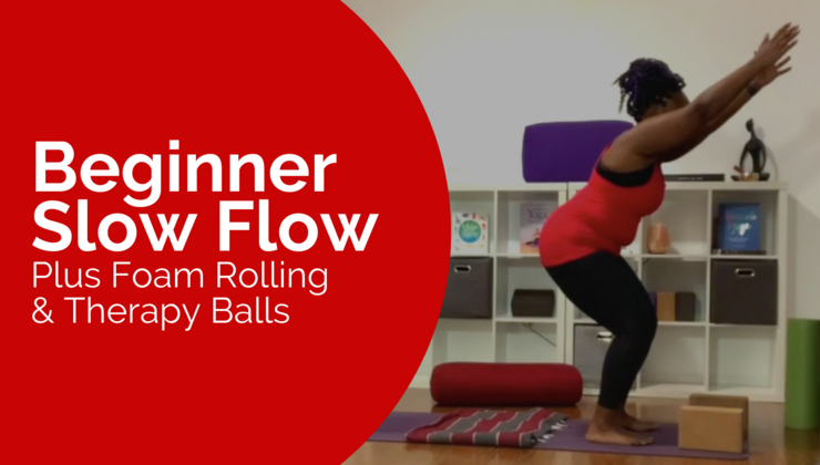 Beginner Slow Flow with Foam Rolling + Therapy Balls