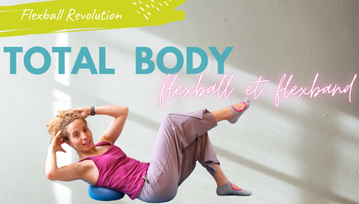 Total Body Flexball et flexband