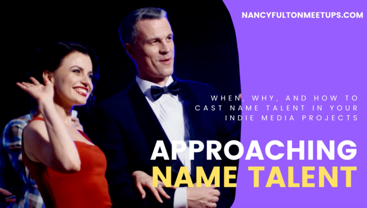 7805 Approaching Name Talent for Feature Film and Documentary Projects ...