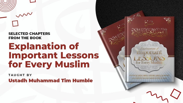 Explanation of Important Lessons for Every Muslim | AMAU Academy
