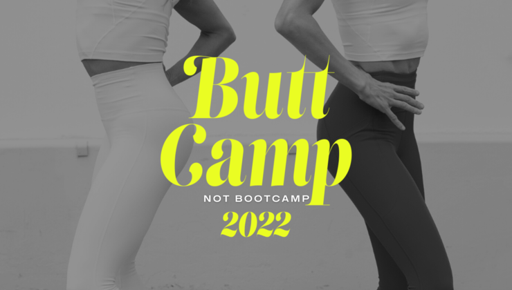 Butt Camp/NOT Bootcamp 2022 | Backbody Project
