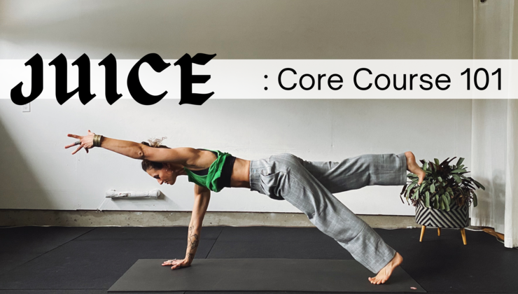 JUICE: Core Course 101