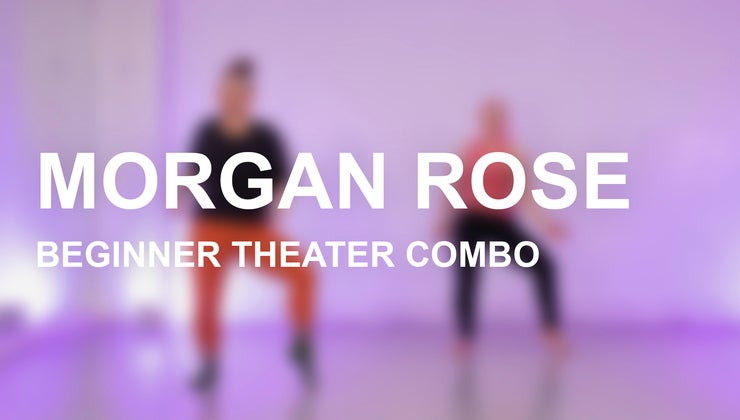 Beginner Theater Combo with Morgan Rose