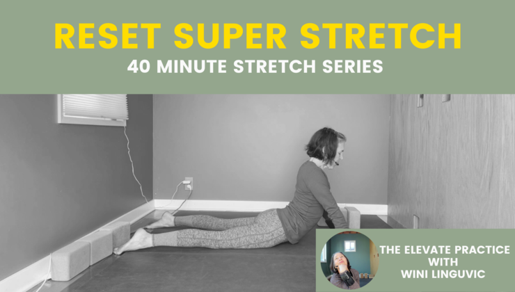 Reset Super Stretch : 40 Minutes | The Elevate Practice