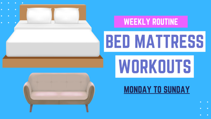 Bed Mattress Exercises