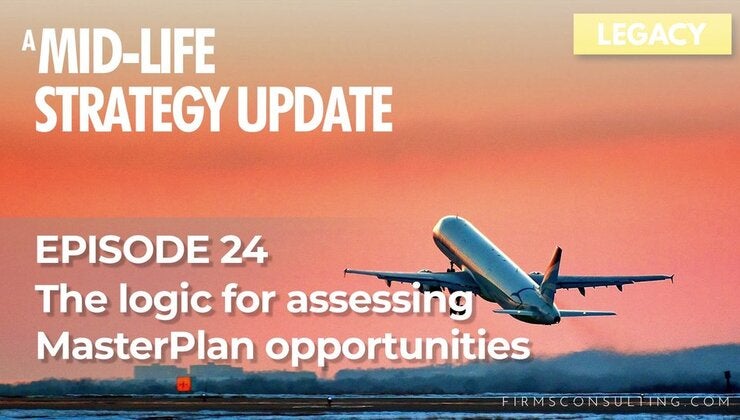 26 24 MLR The logic for assessing MasterPlan opportunities | StrategyTraining.com