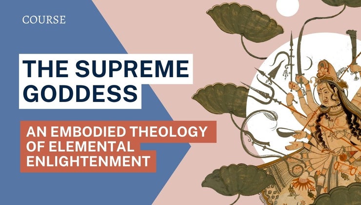 The Supreme Goddess: An Embodied Theology of Elemental Enli