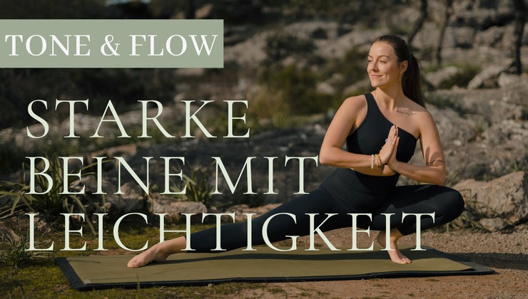 Pilates x Yoga | Starke Beine Mit Leichtigkeit | Tone & Flow