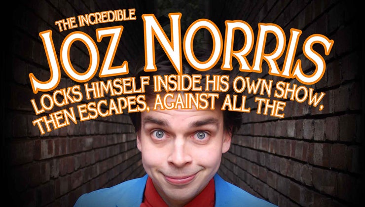 Joz Norris - The Incredible Joz Norris Locks Himself Inside