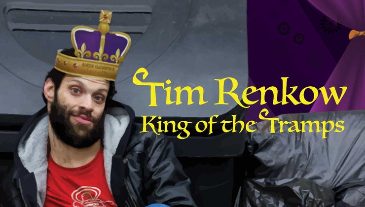 Tim Renkow - King of the Tramps