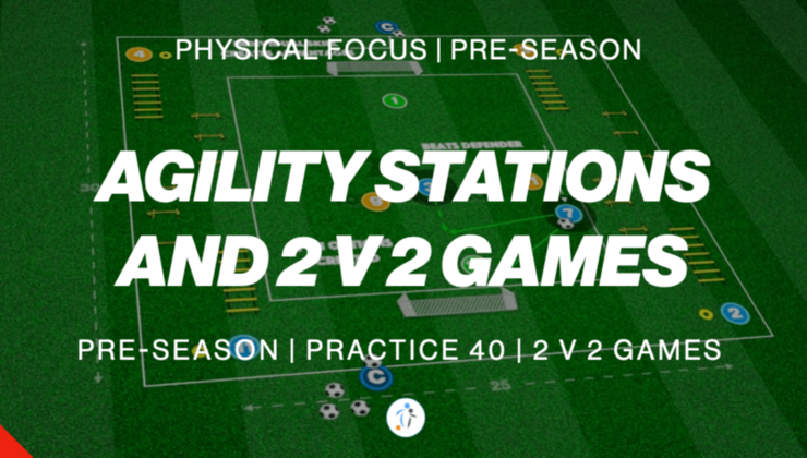 Pre-Season 40: Agility Stations & 2 v 2's!