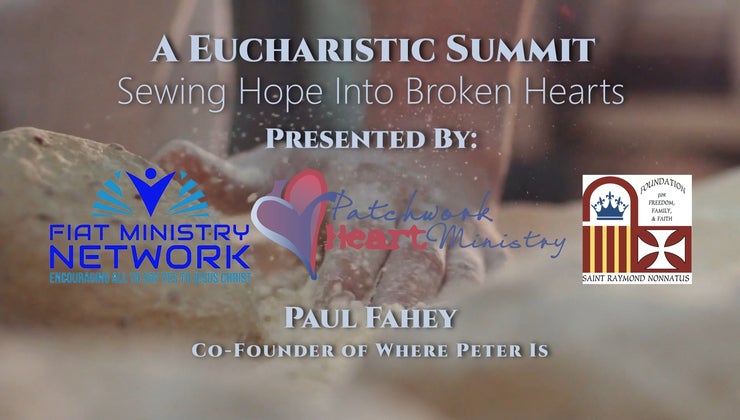 Eucharistic Summit | Paul Fahey
