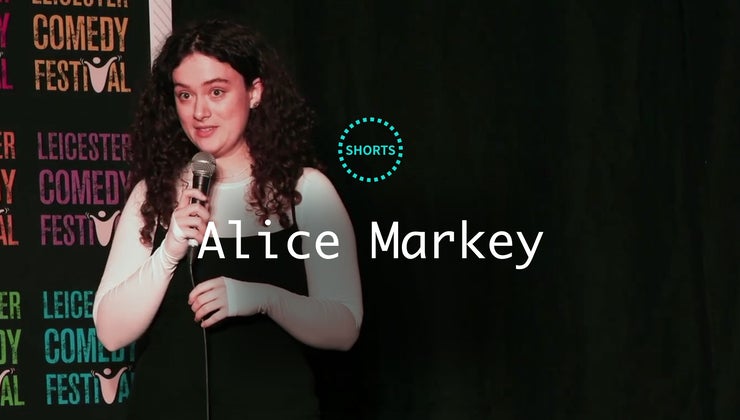 Alice Markey - Live at Leicester Comedy Festival