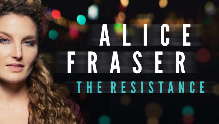 Alice Fraser - The Resistance