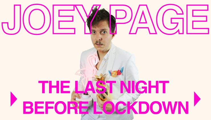 Joey Page - The Last Night Before Lockdown
