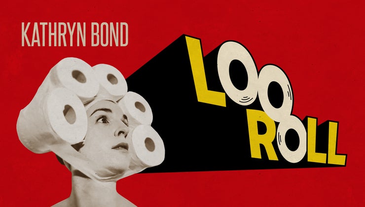 Kat Bond - Loo Roll