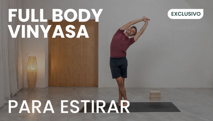 Estirar todo el cuerpo. Vinyasa con Agus