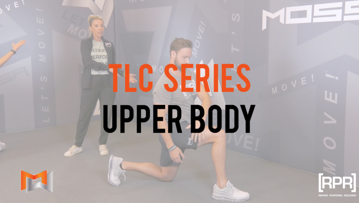 TLC 1: Upper Body Focus