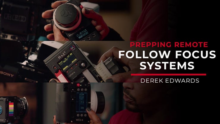 Prepping Remote Follow Focus Systems