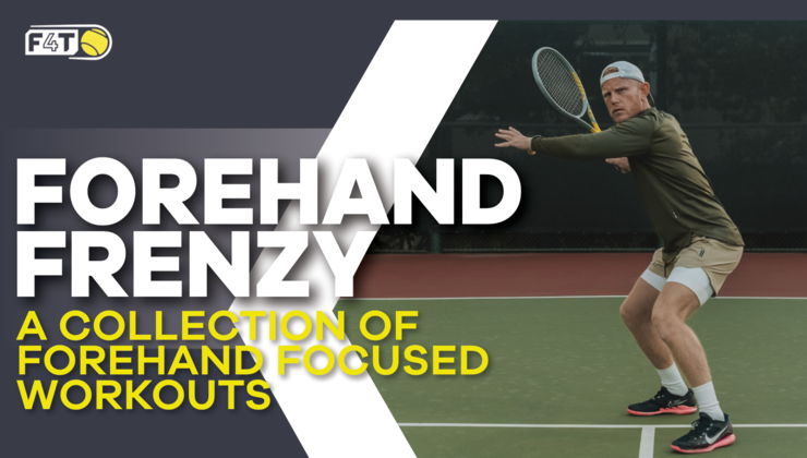 Forehand Frenzy - A collection of Forehand Focused Workouts